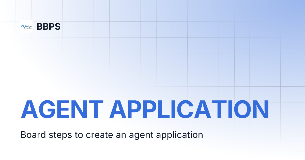 AGENT APPLICATION | BBPS