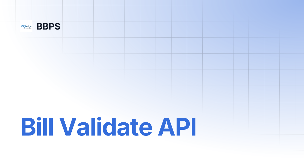 Bill Validate API | BBPS