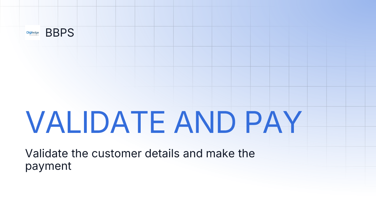 VALIDATE AND PAY | BBPS