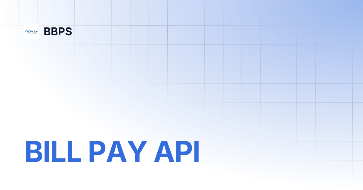 BILL PAY API | BBPS